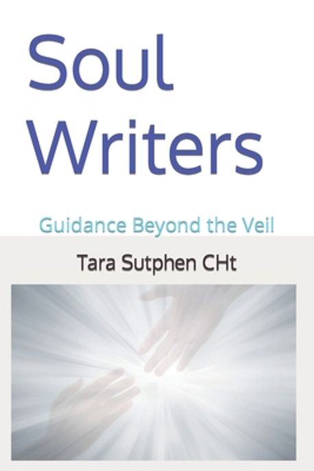 Soul Writers | Sutphen Cht, Tara - 교보문고