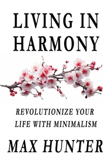 Living in Harmony | Hunter, Max - 교보문고