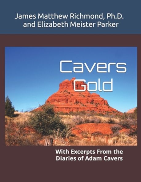 Cavers Gold | Parker, Elizabeth Meister - 교보문고