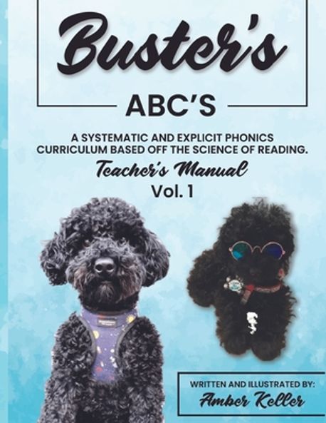 Buster's ABC's - Teacher's Manual Vol. 1 | Keller, Amber - 교보문고