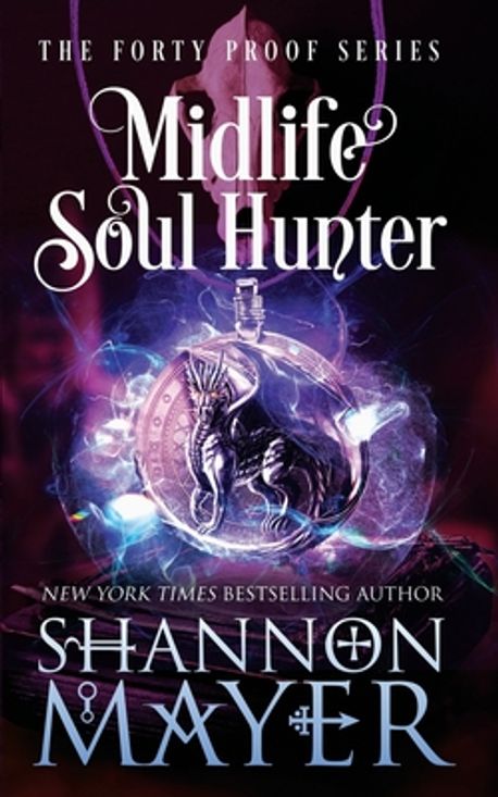 Midlife Soul Hunter | Mayer, Shannon - 교보문고