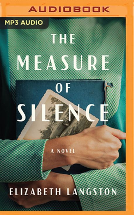 The Measure of Silence | Langston, Elizabeth - 교보문고