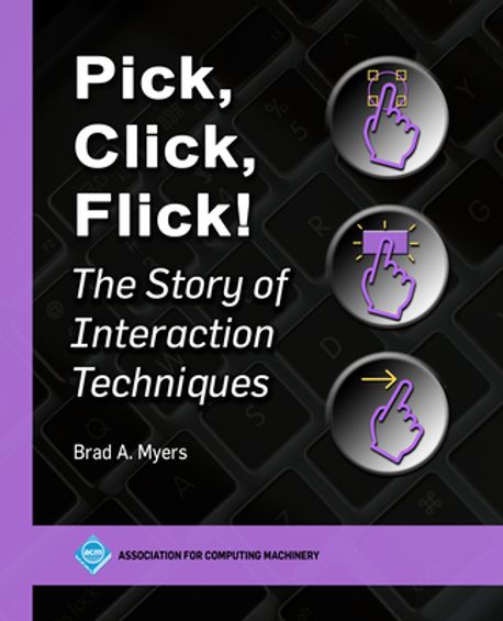Pick, Click, Flick! | Myers, Brad A. - 교보문고