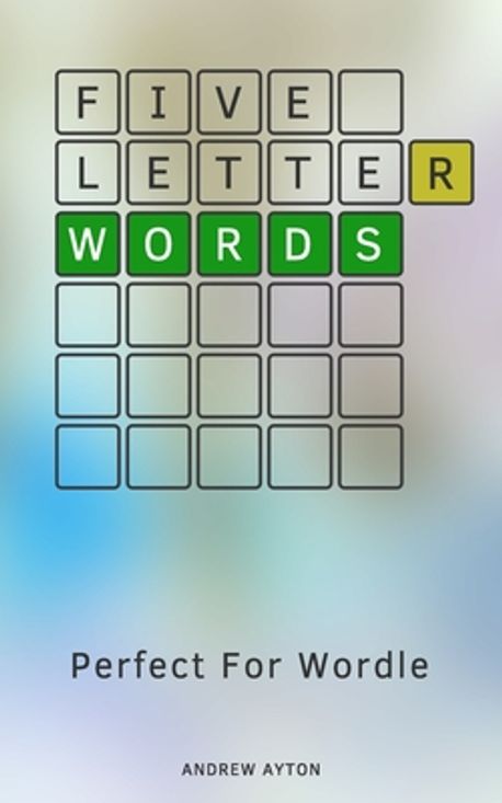 Five Letter Words | Ayton, Andrew - 교보문고