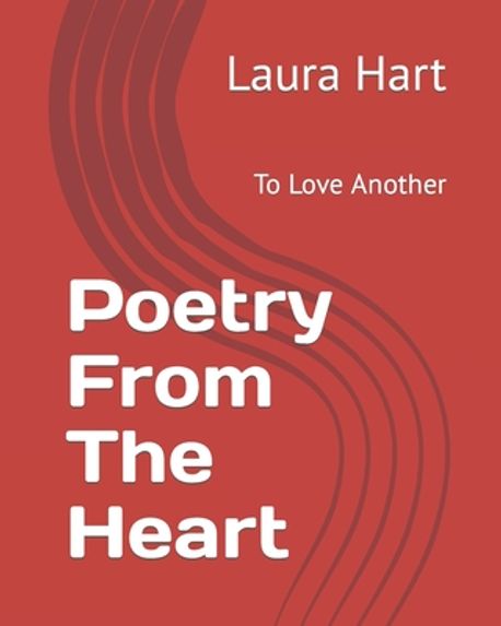 Poetry From The Heart | Hart, Laura - 교보문고