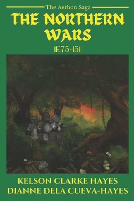 The Northern Wars | Dela Cueva-Hayes, Dianne Cabaluna - 교보문고