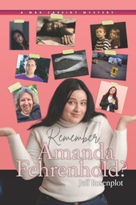 Remember Amanda Fehrenhold? | Rosenplot, Jeff - 교보문고
