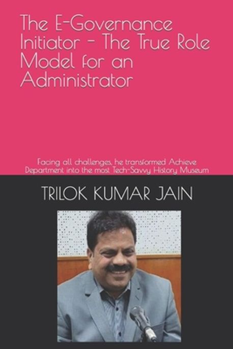 The E-Governance Initiator - The True Role Model for an Administrator ...
