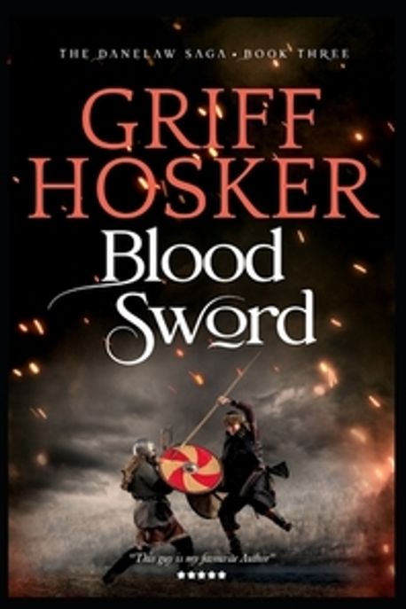 Blood Sword | Hosker, Griff - 교보문고