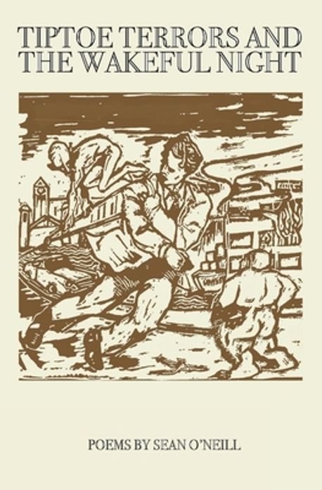 Tiptoe Terrors and the Wakeful Night | O'Neill, Sean - 교보문고