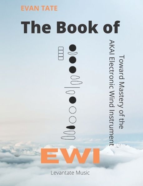 The Book of EWI | Evan Tate - 교보문고
