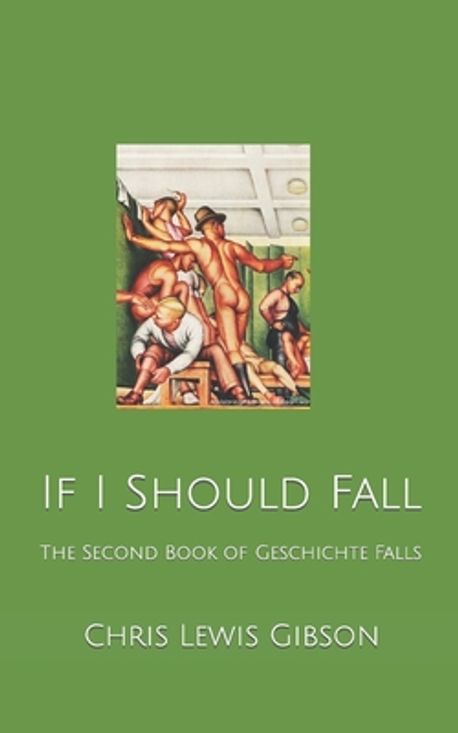 If I Should Fall | Gibson, Chris Lewis - 교보문고