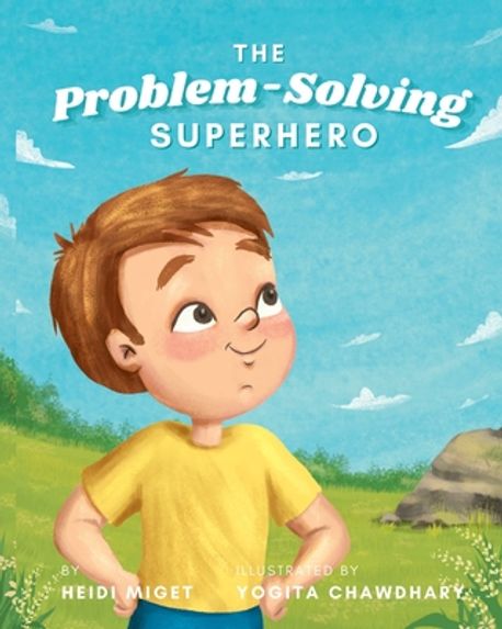 The Problem-Solving Superhero | Chawdhary, Yogita - 교보문고