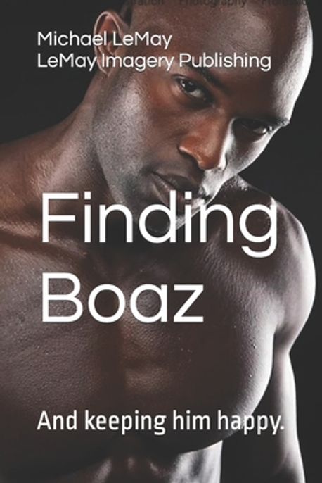 Finding Boaz | Lemay, Michael - 교보문고
