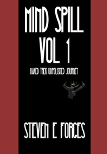 Mind Spill Vol. 1 | Forges, Steven E. - 교보문고
