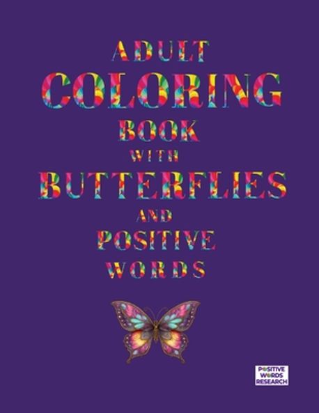 Adults Coloring Book with Butterflies and Positive Words | Calin, Elena ...