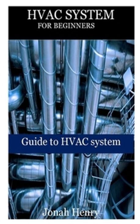 HVAC System for Beginners | Henry, Jonah - 교보문고