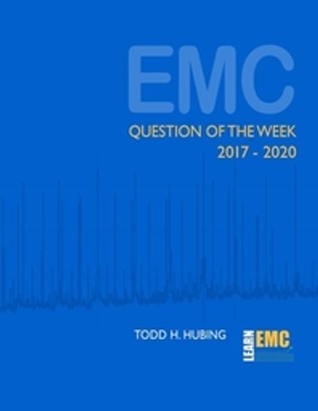 EMC Question of the Week | Hubing, Todd H. - 교보문고