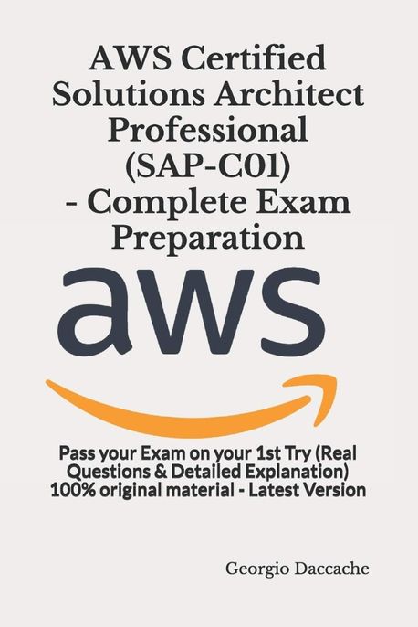 AWS Certified Solutions Architect Professional (SAP-C01) - Complete ...