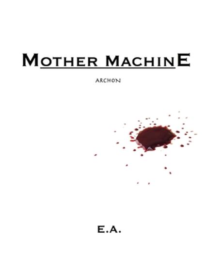 Mother Machine | A, E. - 교보문고