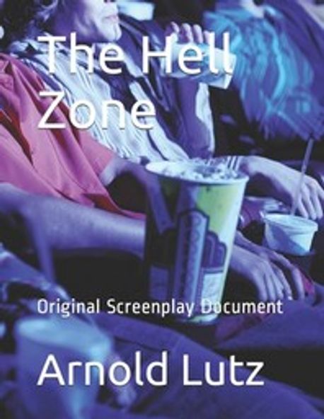 The Hell Zone | Lutz, Arnold - 교보문고