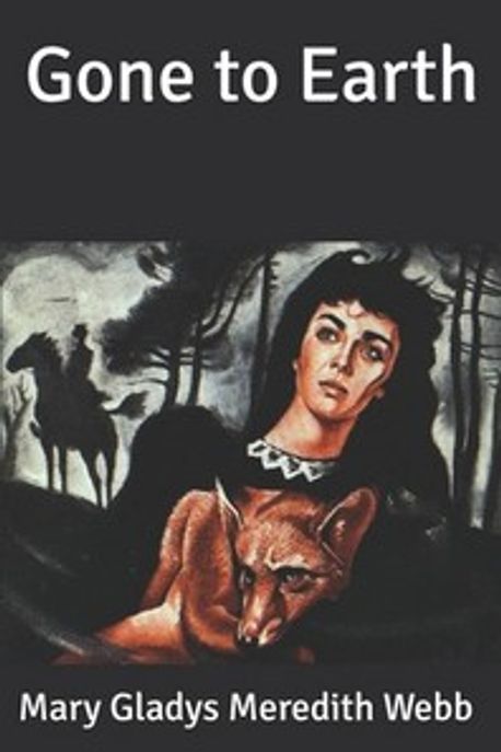 Gone to Earth | Webb, Mary Gladys Meredith - 교보문고