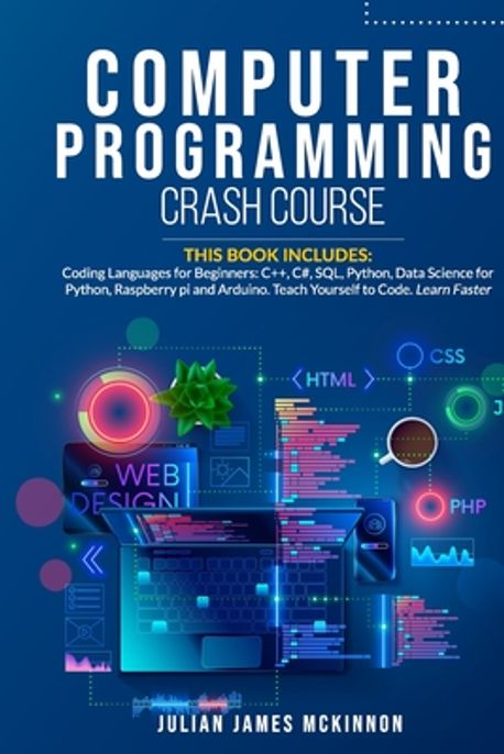 Computer Programming Crash Course | McKinnon, Julian James - 교보문고