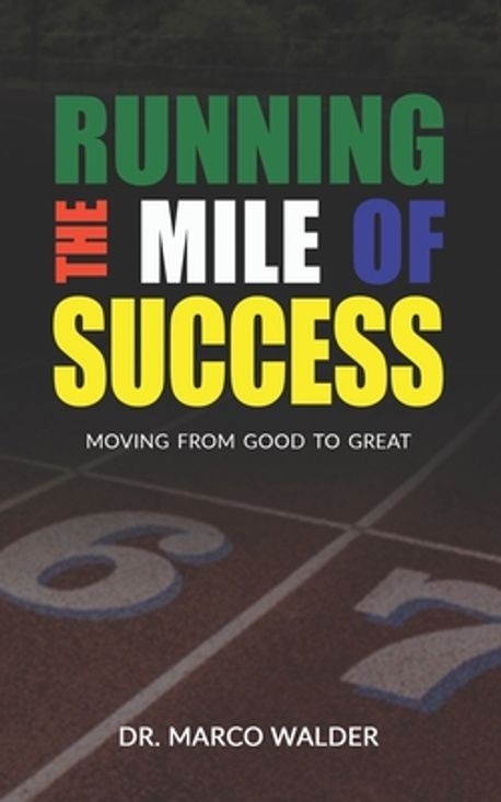 Running The Mile Of Success | Walder, Marco - 교보문고