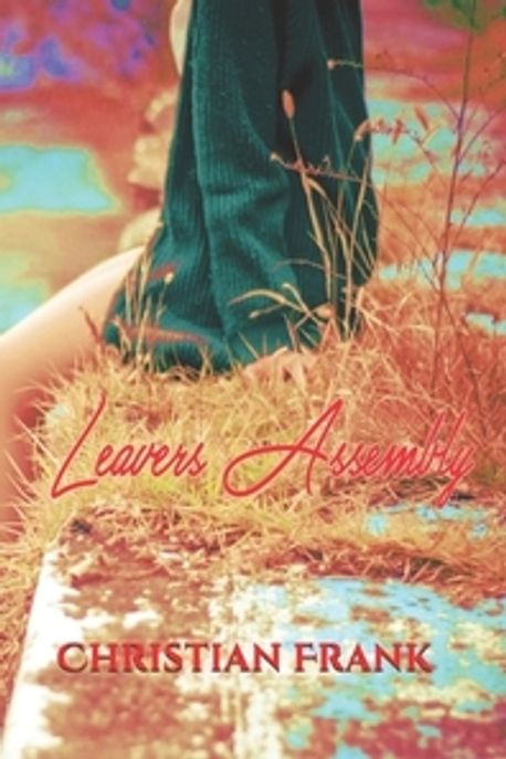 Leavers Assembly | Frank, Christian - 교보문고