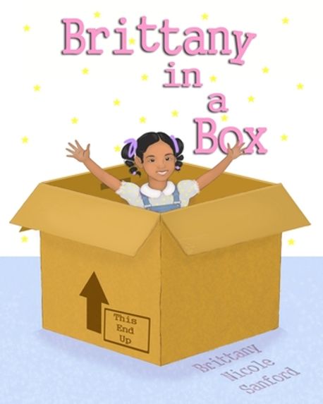 Brittany in a Box | Sanford, Brittany Nicole - 교보문고