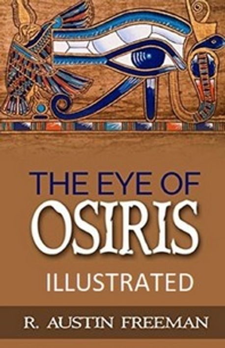 The Eye of Osiris Illustrated | Freeman, R. Austin - 교보문고