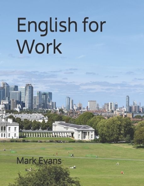 English for Work | Evans, Mark - 교보문고