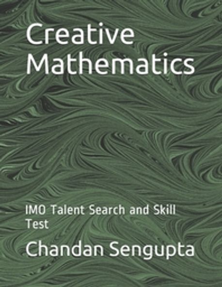 Creative Mathematics | SenGupta, Chandan - 교보문고