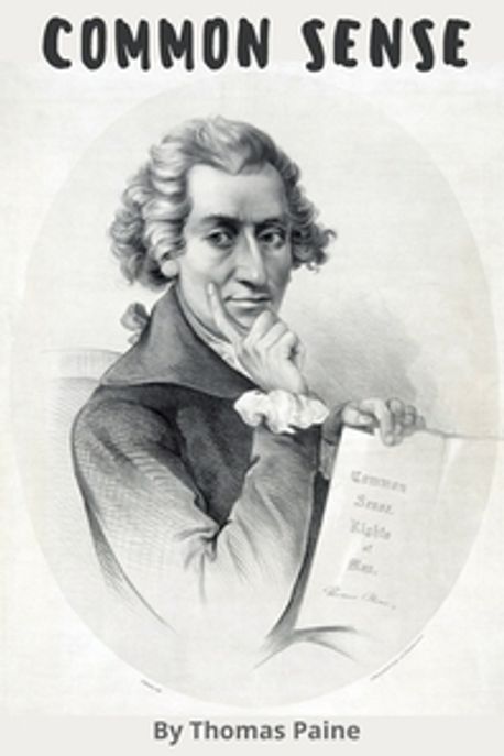 Common Sense By Thomas Paine | Paine, Thomas - 교보문고
