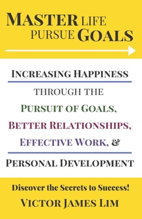Master Life Pursue Goals | Lim, Victor James - 교보문고