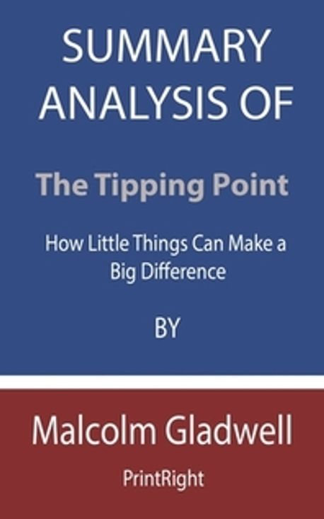 Summary Analysis Of The Tipping Point | Printright - 교보문고