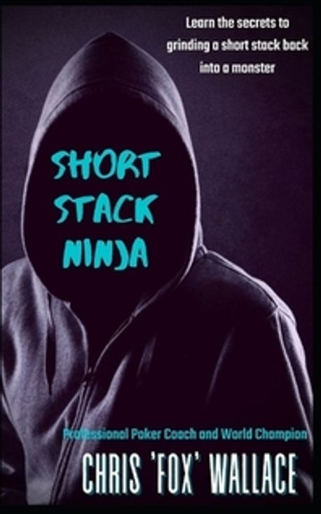 Short Stack Ninja | Chris Wallace - 교보문고