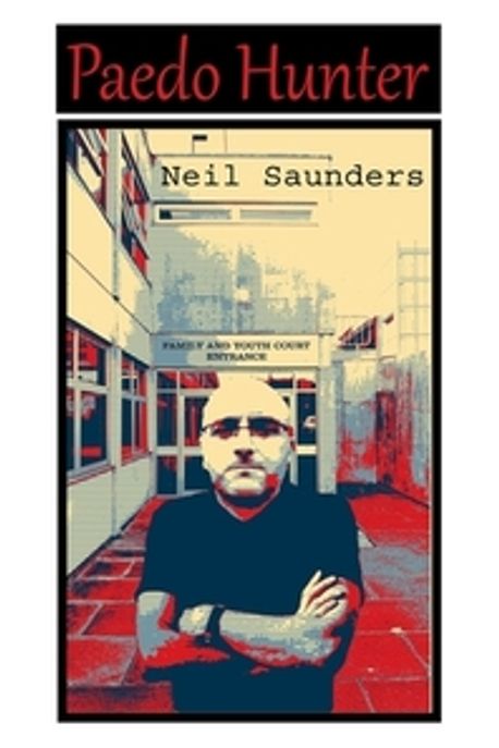 Paedo Hunter | Saunders, Neil - 교보문고