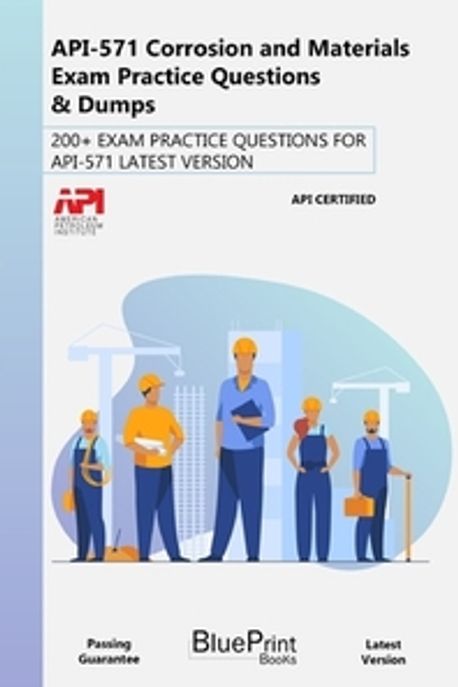 API-571 Corrosion and Materials Exam Practice Questions & Dumps | Books ...