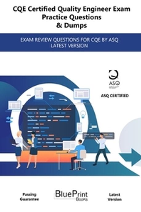 CQE Certified Quality Engineer Exam Practice Questions & Dumps | Books ...