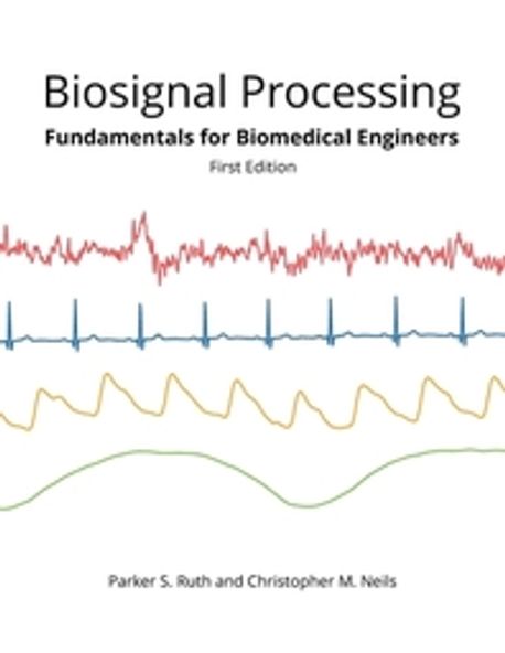 Biosignal Processing | Neils, Christopher M. - 교보문고