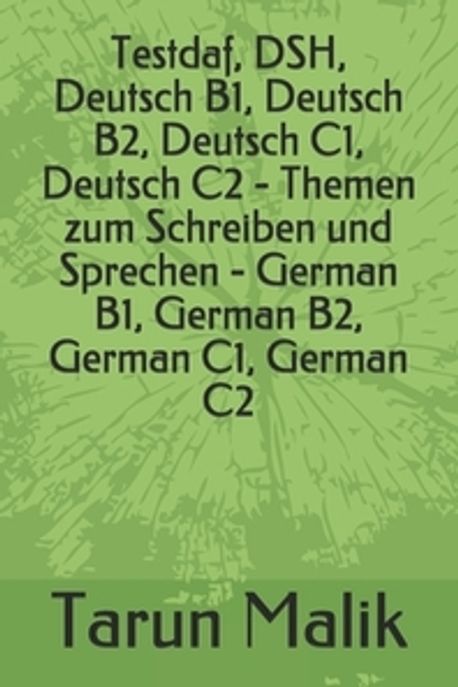 Testdaf, DSH, Deutsch B1, Deutsch B2, Deutsch C1, Deutsch C2 - Themen ...