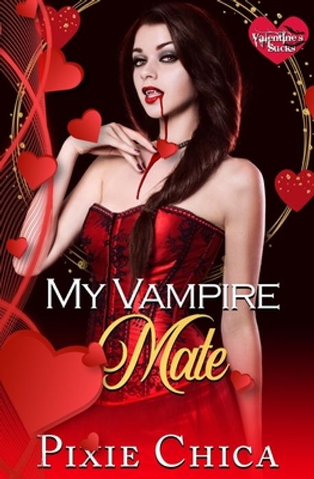 My Vampire Mate | Chica, Pixie - 교보문고