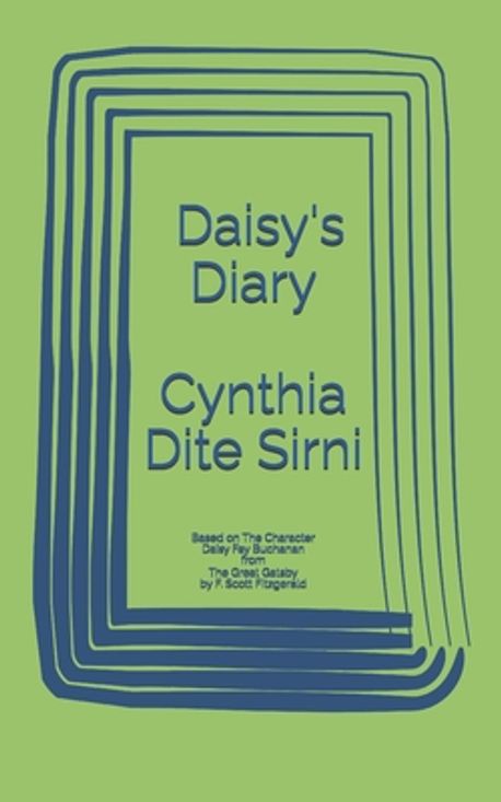 Daisy's Diary | Dite Sirni, Cynthia - 교보문고