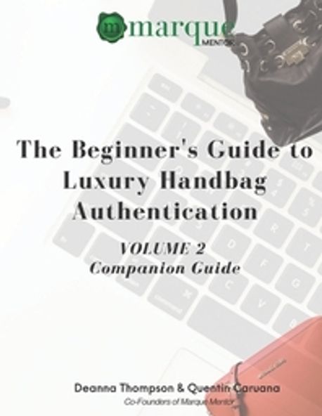 The Beginner's Guide to Luxury Handbag Authentication | Caruana ...