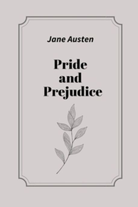 Pride and Prejudice by Jane Austen | Jane Austen - 교보문고