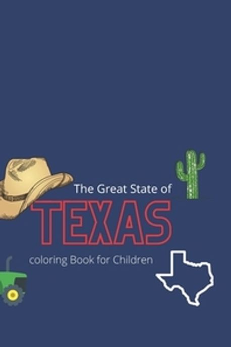 The Great State of Texas Coloring Book for Children | Mendoza, Sydney ...