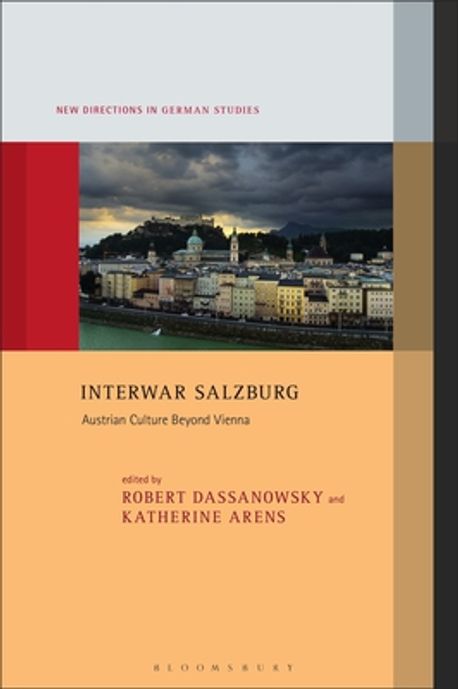 Interwar Salzburg | Von Dassanowsky, Robert - 교보문고