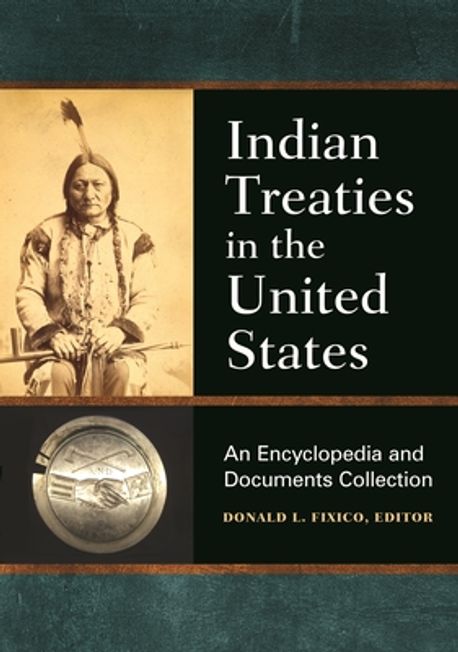 Indian Treaties in the United States | Fixico, Donald L. - 교보문고