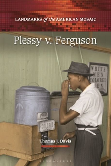 Plessy V. Ferguson | Davis, Thomas J. - 교보문고